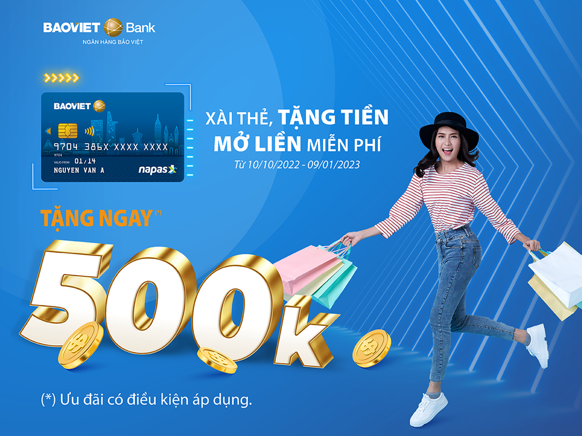 BAOVIET Bank tặng tiền cho khách mở thẻ tín dụng nội địa - Tạp chí Kinh tế - Tài chính